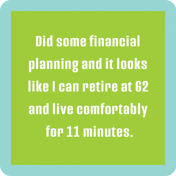 Financial Plan Coaster – Steve's Hallmark